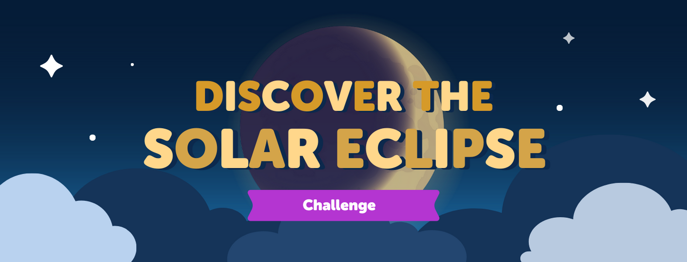Discover the Solar Eclipse Challenge | Longwood Public Library